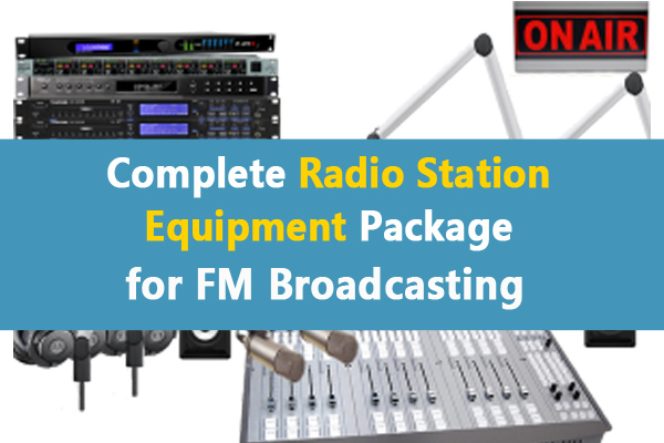 Complete Radio Station Equipment Package for FM Broadcasting | FMUSER